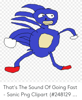 Free: That's the Sound of Going Fast - Sanic Png Clipart #248129 ...