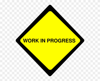 Free: Work In Progress PNG - Work In Progress Sign. - nohat.cc