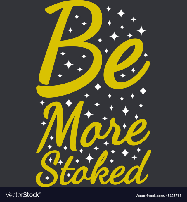 Free: be more stoked motivational typography quote - nohat.cc