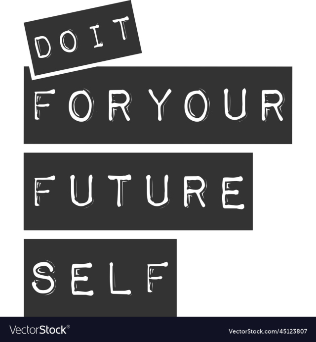 Free: do it for your future self motivational - nohat.cc