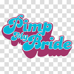 Free: Sticker bomb , pimp my bride text transparent background PNG ...