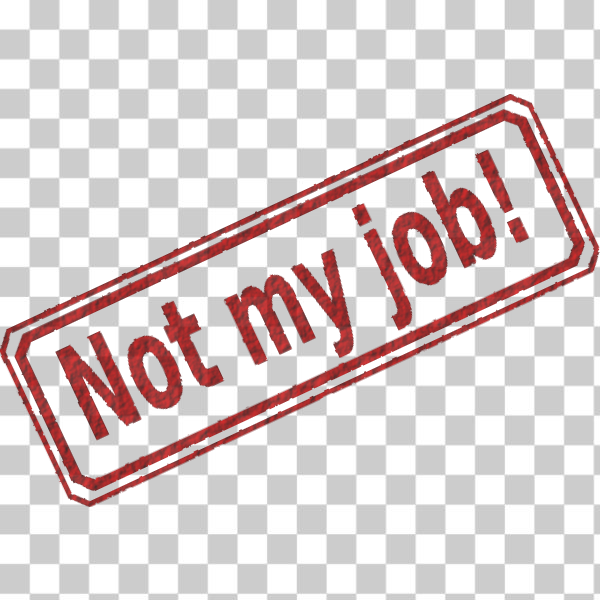 Free: SVG Not my job stamp imprint vector image - nohat.cc